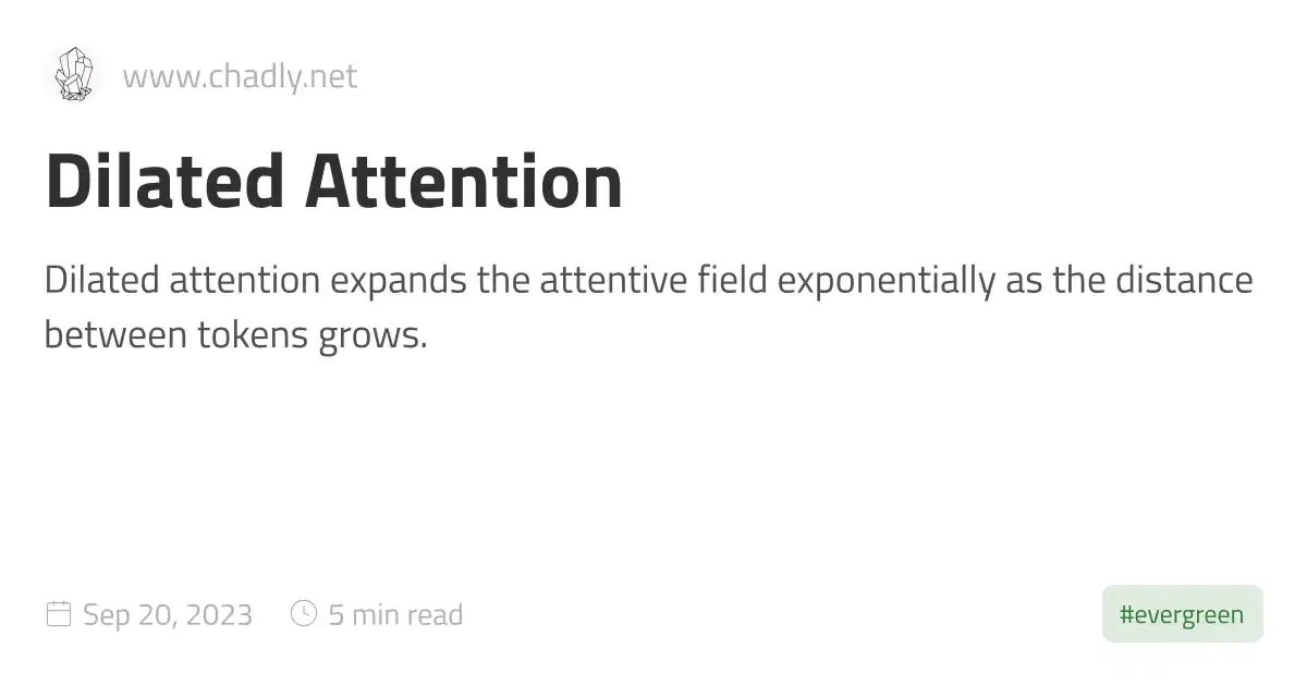 Dilated Attention