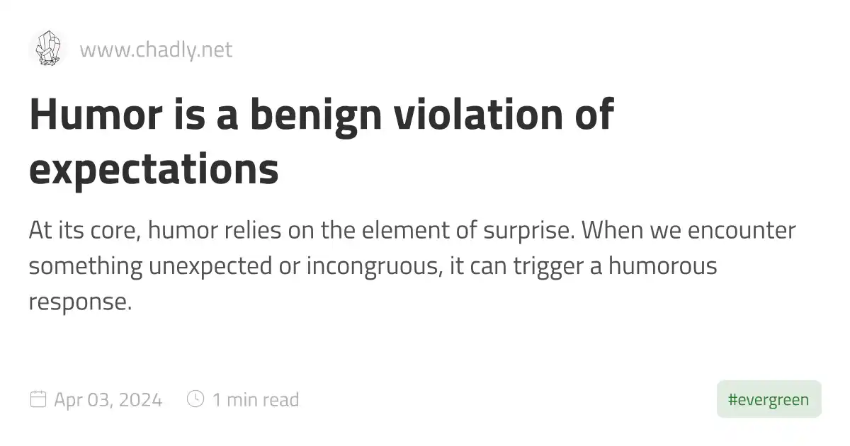 Humor is a benign violation of expectations