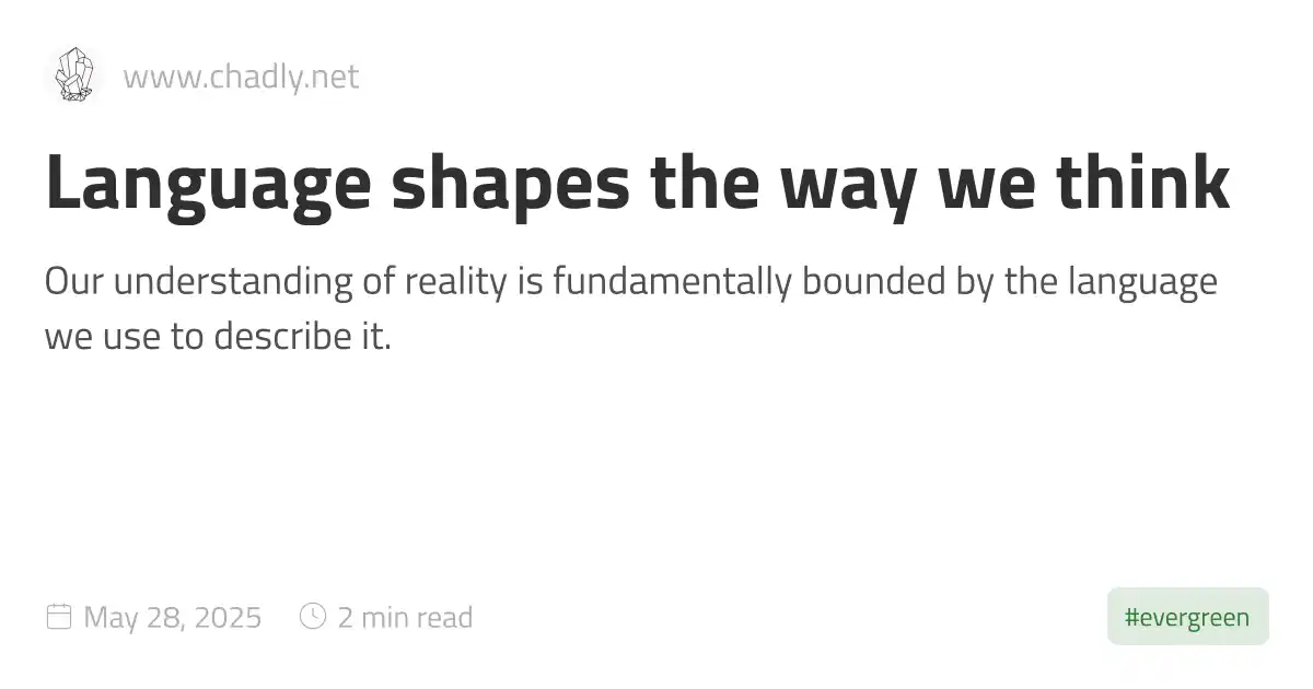 Language shapes the way we think