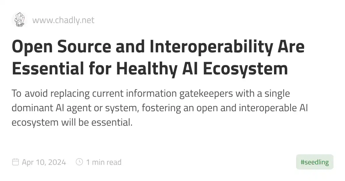 Open Source and Interoperability Are Essential for Healthy AI Ecosystem