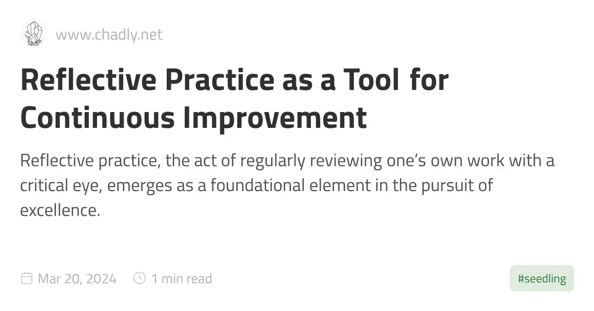 Reflective Practice as a Tool for Continuous Improvement