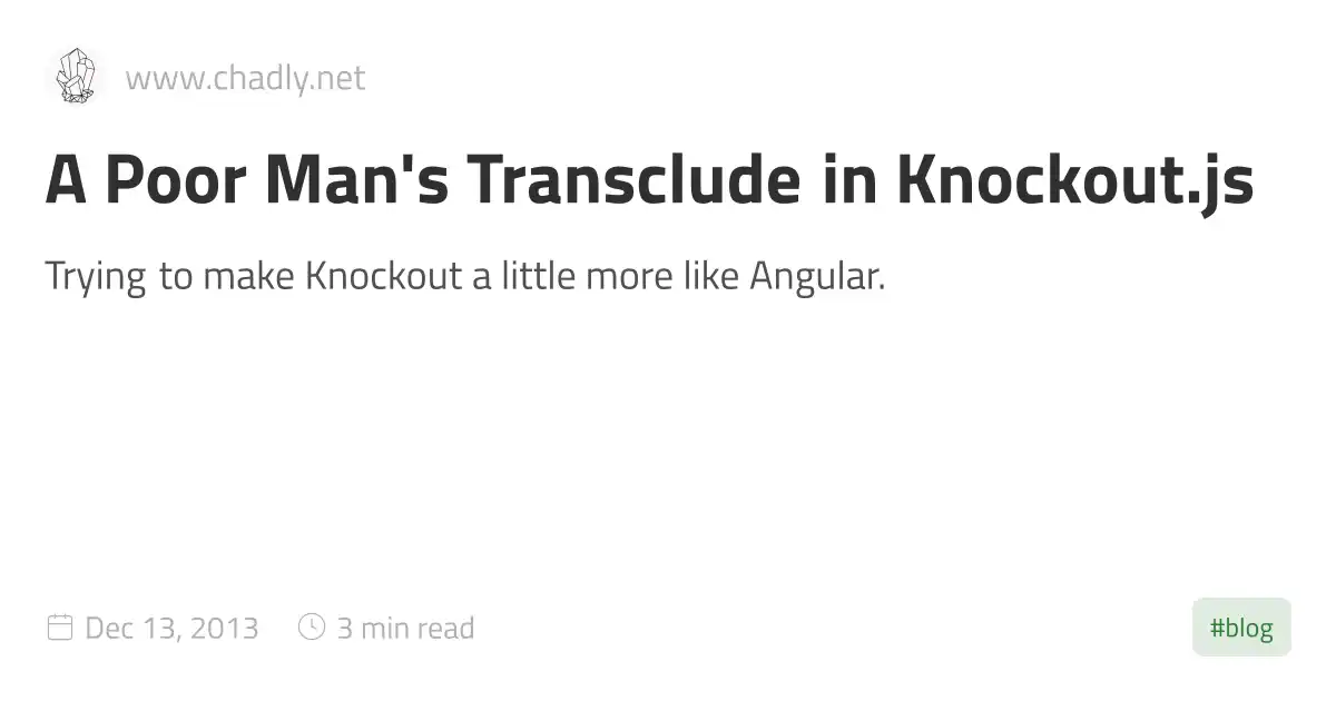A Poor Man's Transclude in Knockout.js